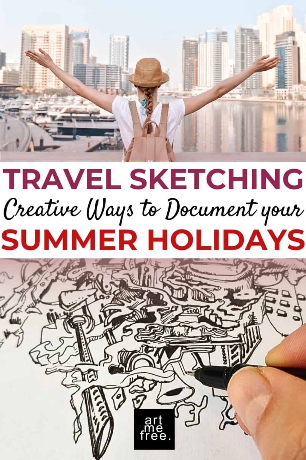 Travel Sketching: Creative Ways to Document Your Holiday Adventures ...