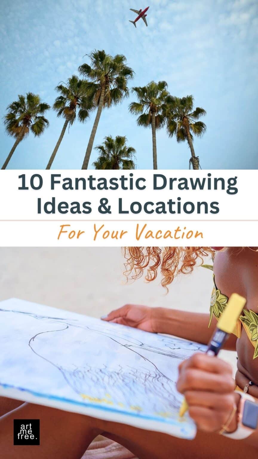 10 Fantastic Drawing Ideas and Locations for Your Vacation - artmefree.